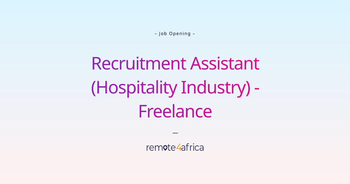 Remote Recruitment Assistant (Hospitality Industry) - Freelance job at Human Resource Services ...