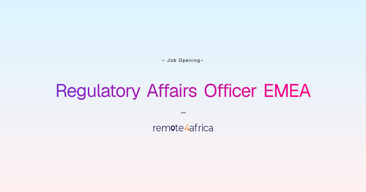 Remote Regulatory Affairs Officer EMEA job at Financial Services ...