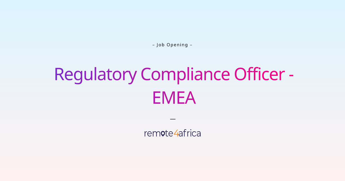 Remote Regulatory Compliance Officer - EMEA job at Financial Services ...