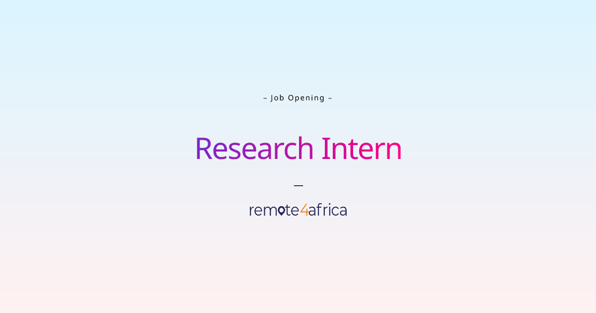 Remote Research Intern job at Software Development company | Remote4Africa