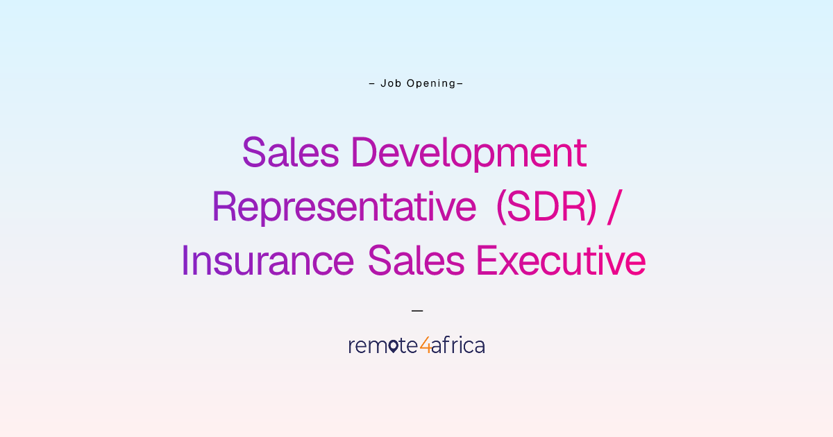 Remote Sales Development Representative (SDR) / Insurance Sales ...