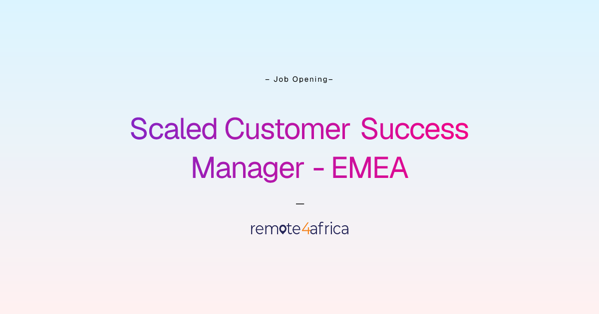 Remote Scaled Customer Success Manager - EMEA job at Human Resource ...