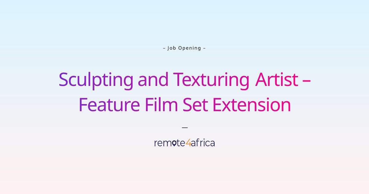 Remote Sculpting and Texturing Artist – Feature Film Set Extension job ...