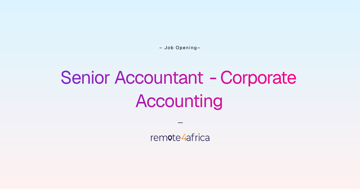 Remote Senior Accountant - Corporate Accounting job at Financial ...