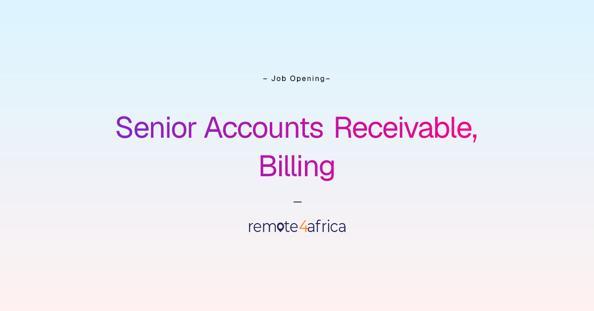 Remote Senior Accounts Receivable, Billing & Collections Manager job at ...