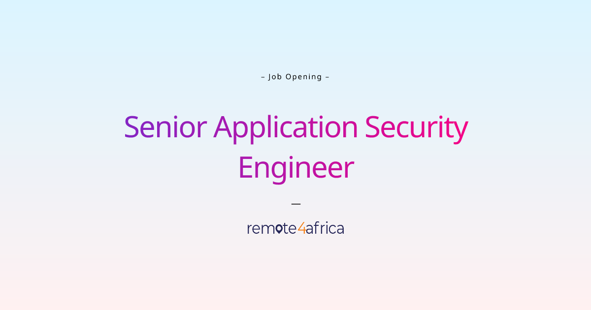 Remote Senior Application Security Engineer job at Internet Software ...