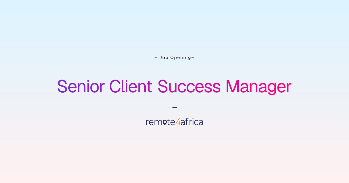 Remote (Hybrid) Senior Client Success Manager job at Financial Services ...