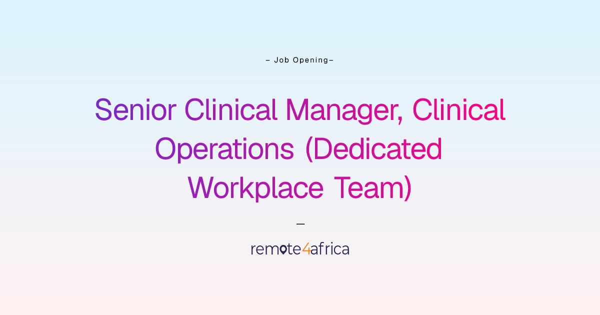 Remote Senior Clinical Manager, Clinical Operations (Dedicated ...