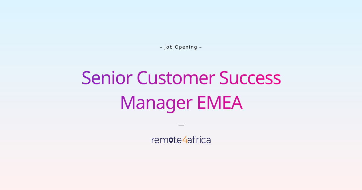 Remote Senior Customer Success Manager EMEA job at Human Resource ...
