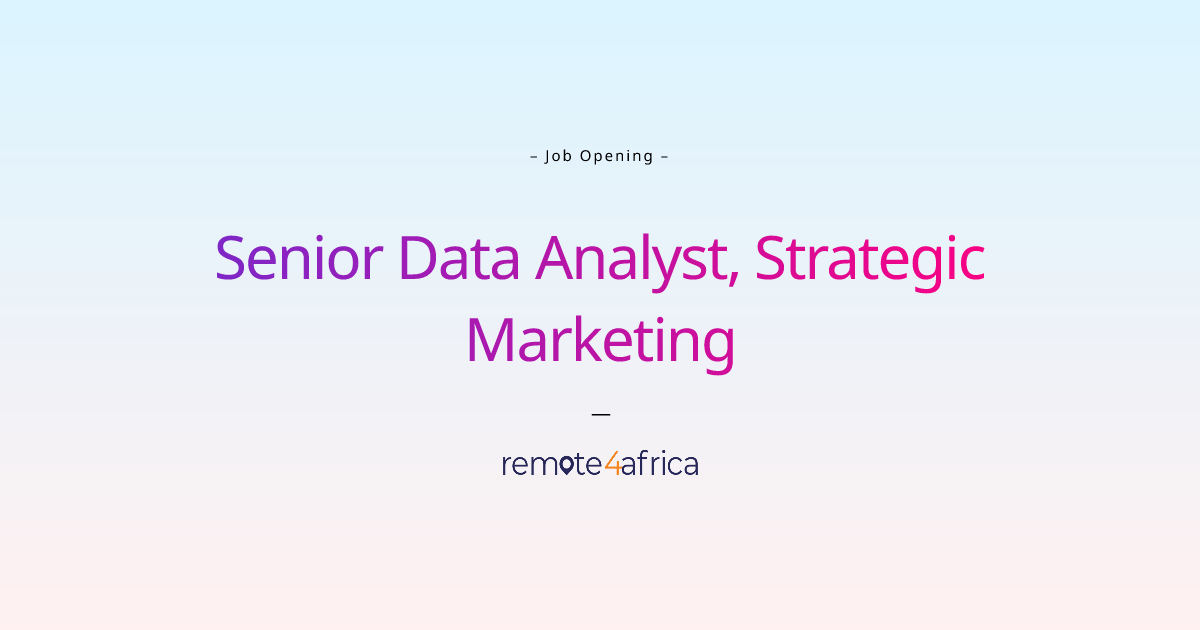 Remote Senior Data Analyst, Strategic Marketing job at Human Resource ...