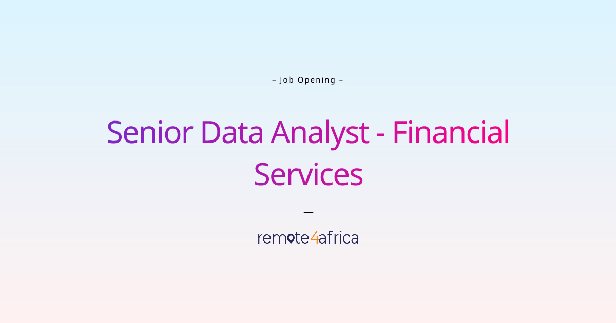 Remote (Hybrid) Senior Data Analyst - Financial Services job at IT ...