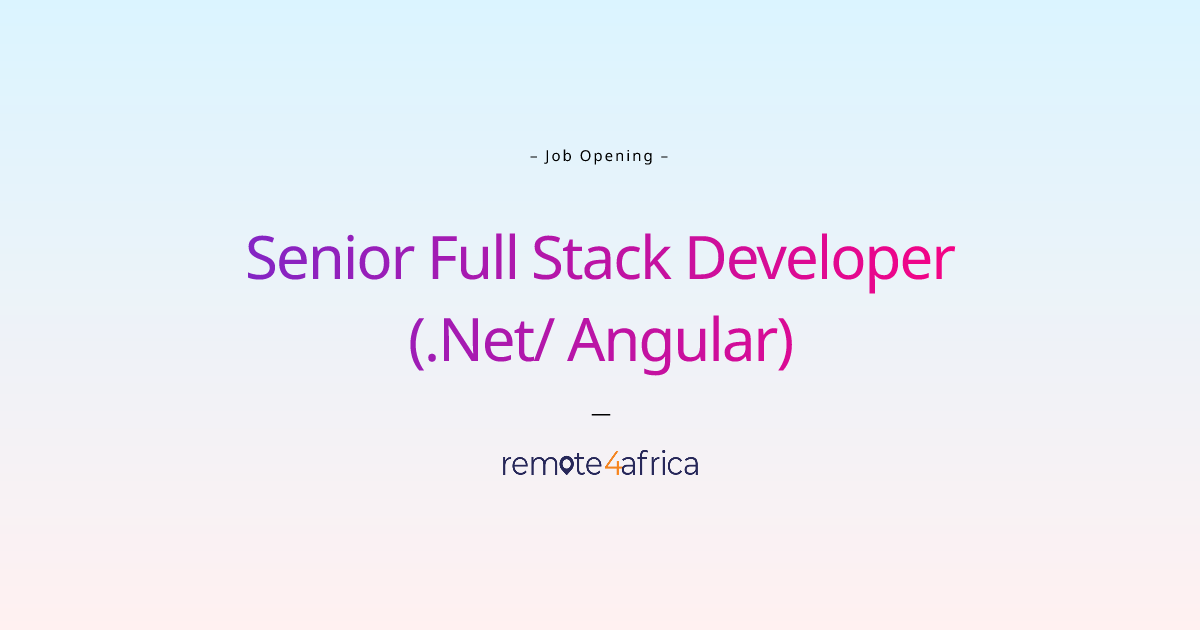 Remote Senior Full Stack Developer (.Net/ Angular) job at IT / Telecommunication Services ...