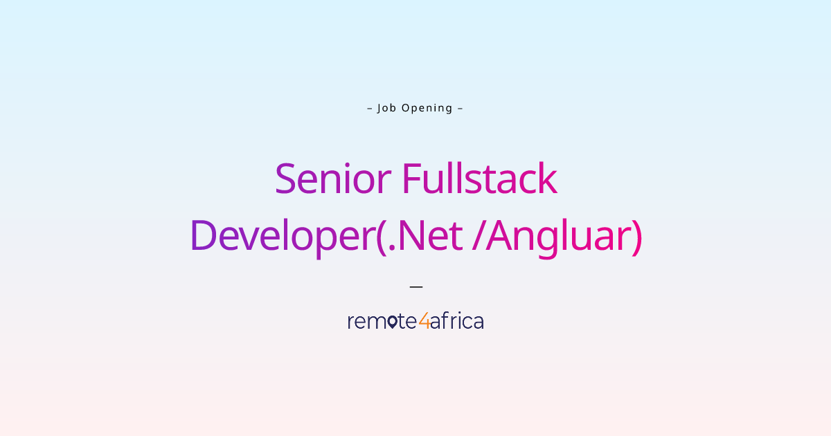Remote Senior Fullstack Developer(.Net /Angluar) job at IT / Telecommunication Services company ...