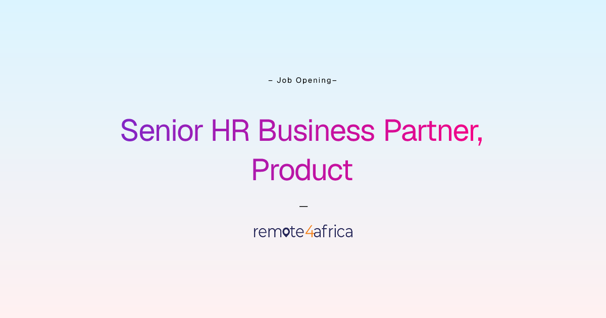 Remote Senior HR Business Partner, Product job at Human Resource ...
