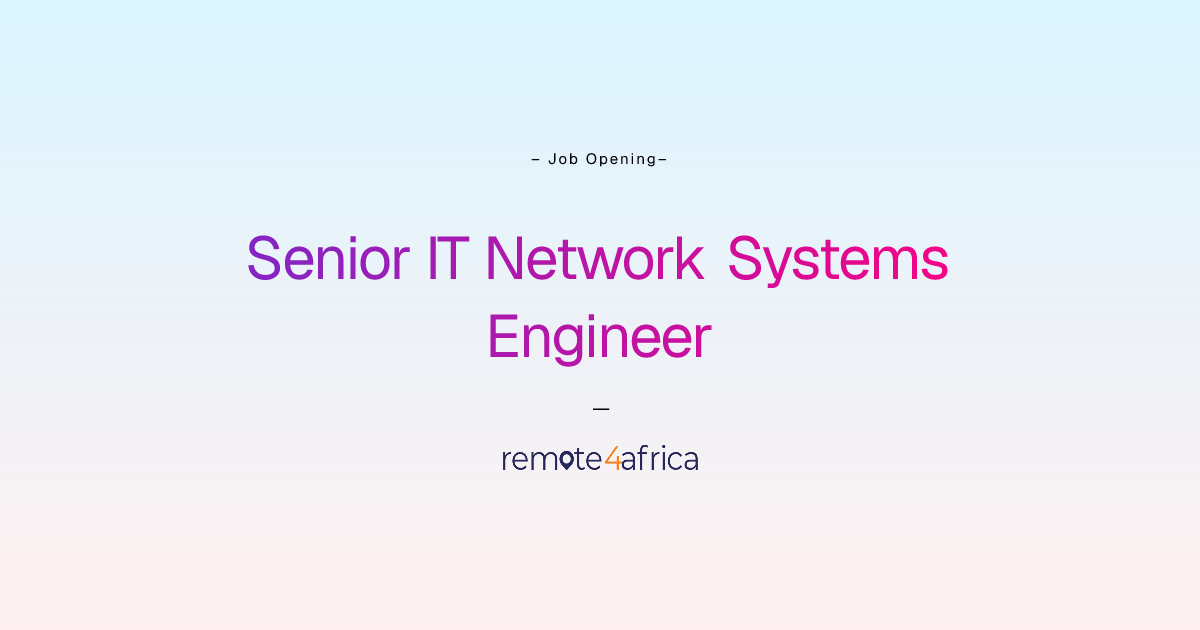 Remote Senior IT Network Systems Engineer job at Financial Services ...
