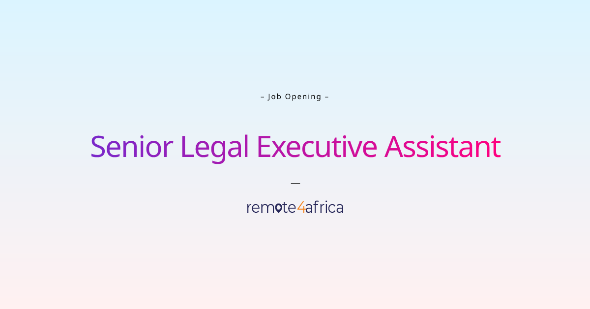 Remote Senior Legal Executive Assistant job at Legal Services company ...