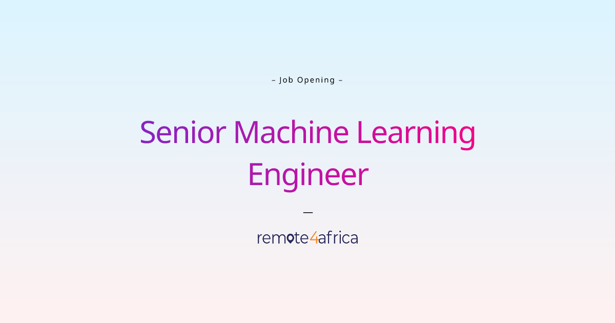 Remote Senior Machine Learning Engineer job at Internet Software ...