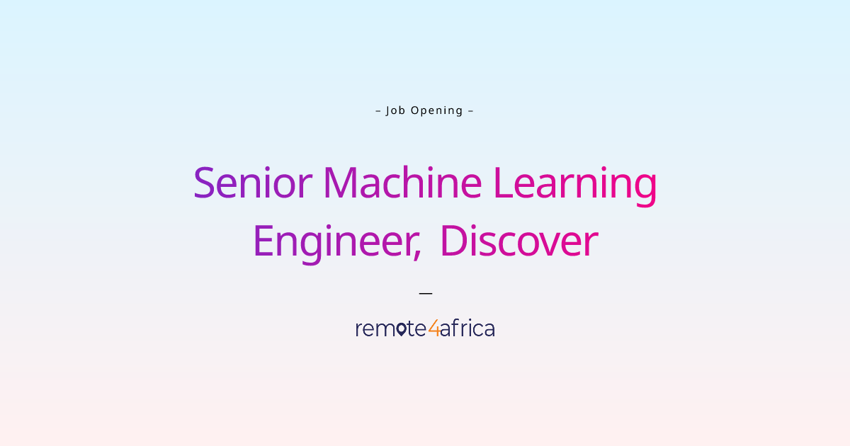 Remote Senior Machine Learning Engineer, Discover job at Internet Software & Services company ...