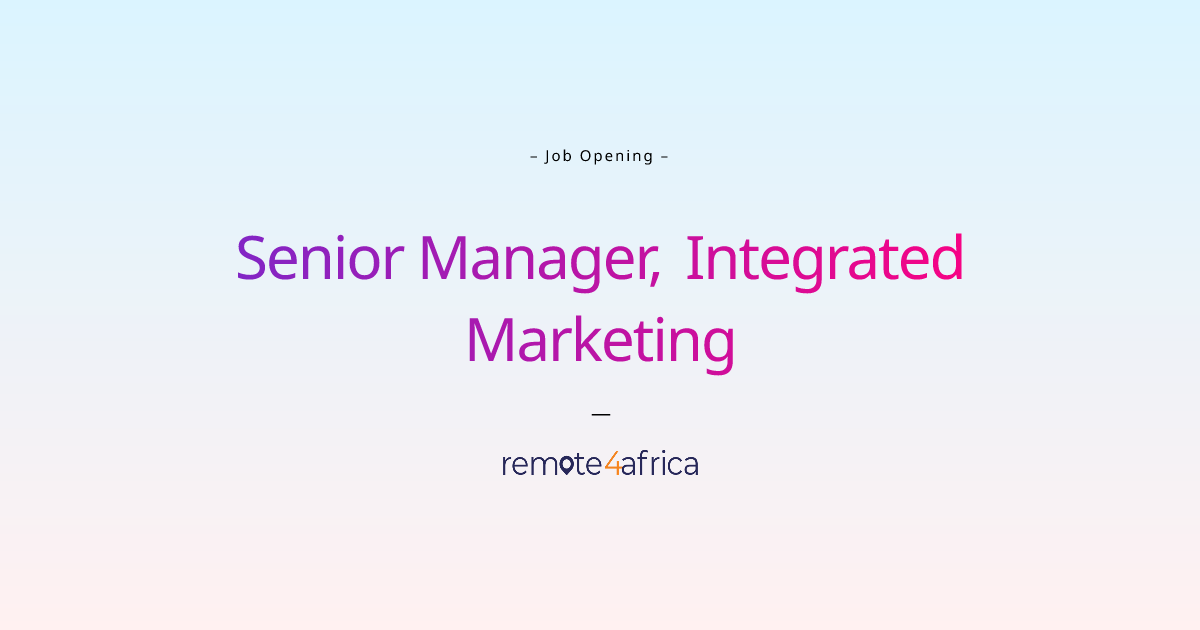 Remote Senior Manager, Integrated Marketing job at IT ...