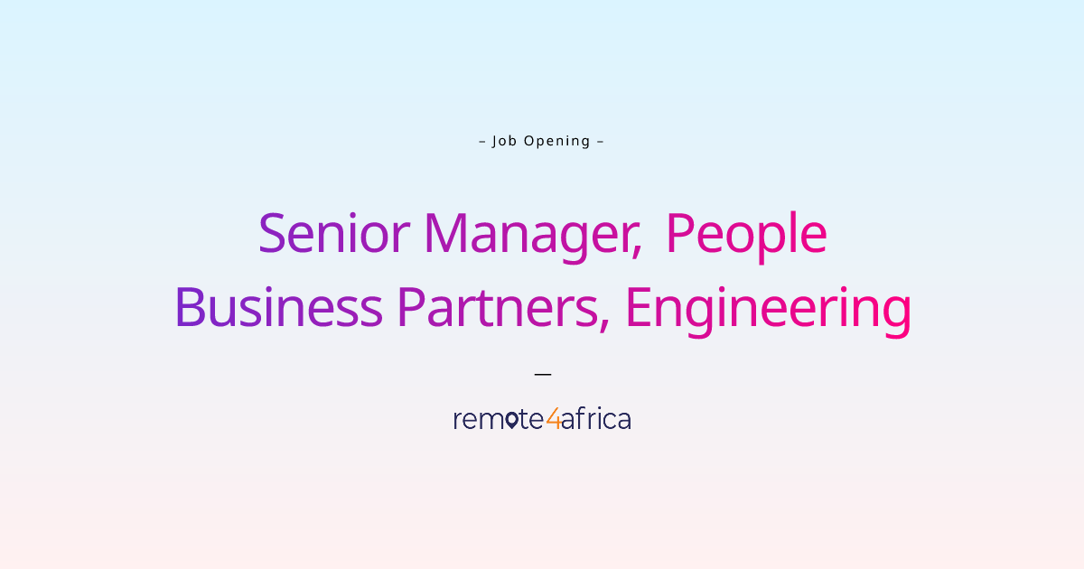 Remote Senior Manager, People Business Partners, Engineering job at Internet Software & Services ...