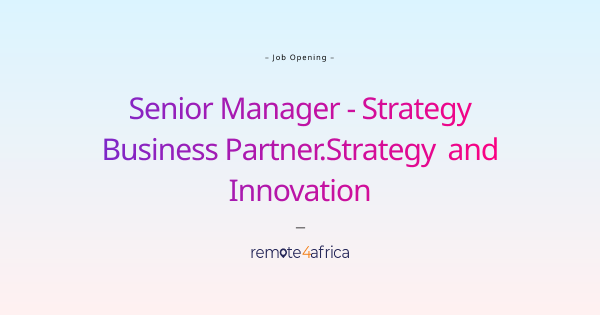 Remote (Hybrid) Senior Manager - Strategy Business Partner.Strategy and ...