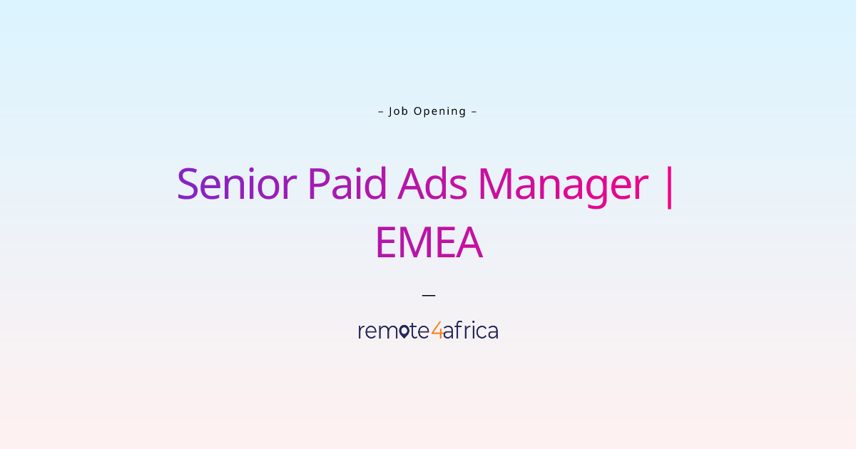 Remote Senior Paid Ads Manager | EMEA job at Human Resource Services ...