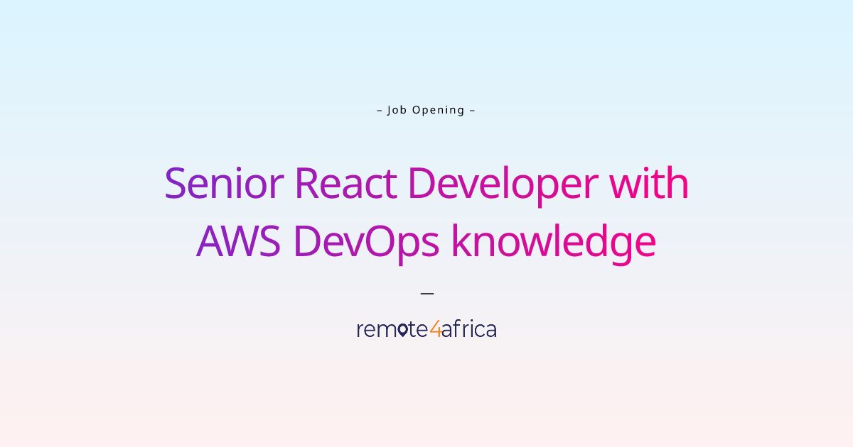 Remote Senior React Developer With Aws Devops Knowledge Job At Internet Software And Services