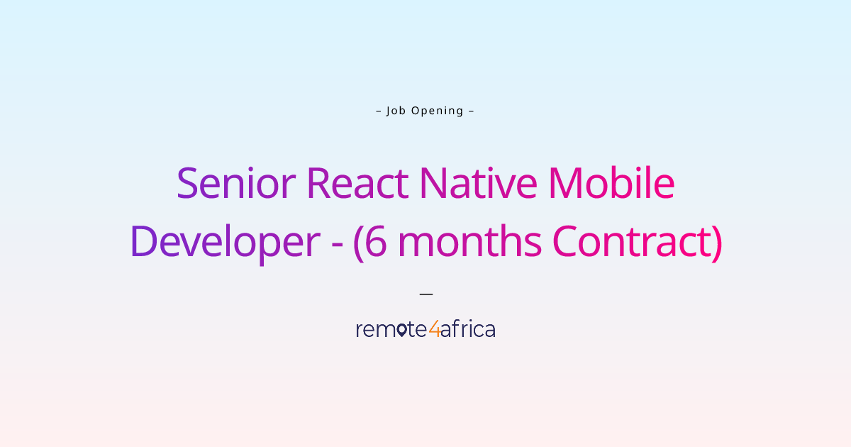 Remote Senior React Native Mobile Developer - (6 months Contract) job at Internet Software ...