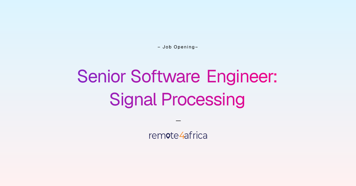 Remote Senior Software Engineer: Signal Processing job at Internet ...