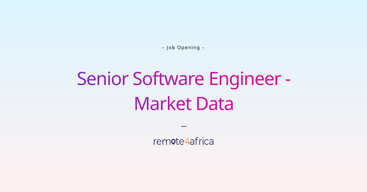 Remote Senior Software Engineer - Market Data job at Financial Services / FinTech company ...