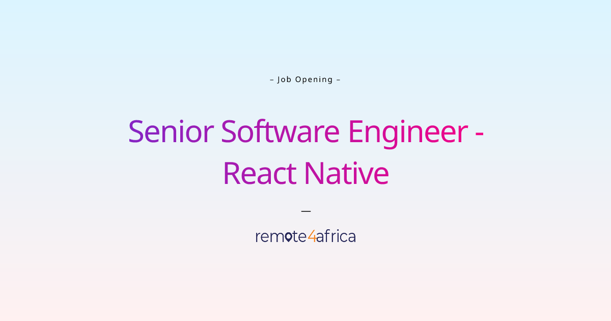 Remote Senior Software Engineer - React Native & Java/Python job at Financial Services / FinTech ...