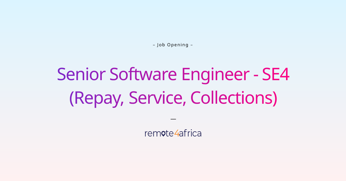 Remote Senior Software Engineer - SE4 (Repay, Service, Collections) job ...