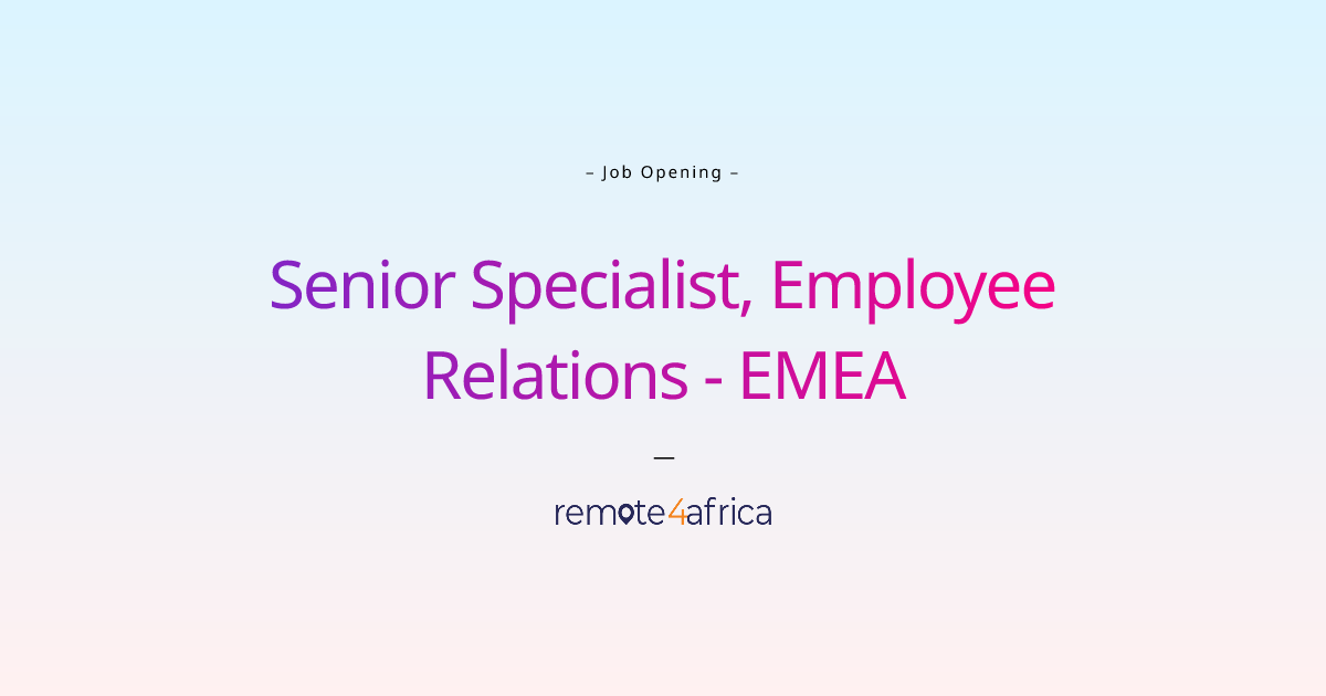 Remote Senior Specialist, Employee Relations - EMEA job at Human Resource Services company ...