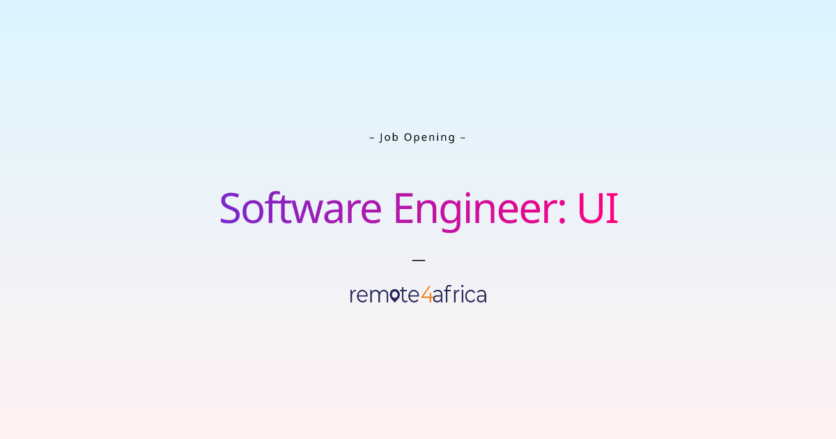 Remote Software Engineer: UI job at IT / Telecommunication Services company | Remote4Africa