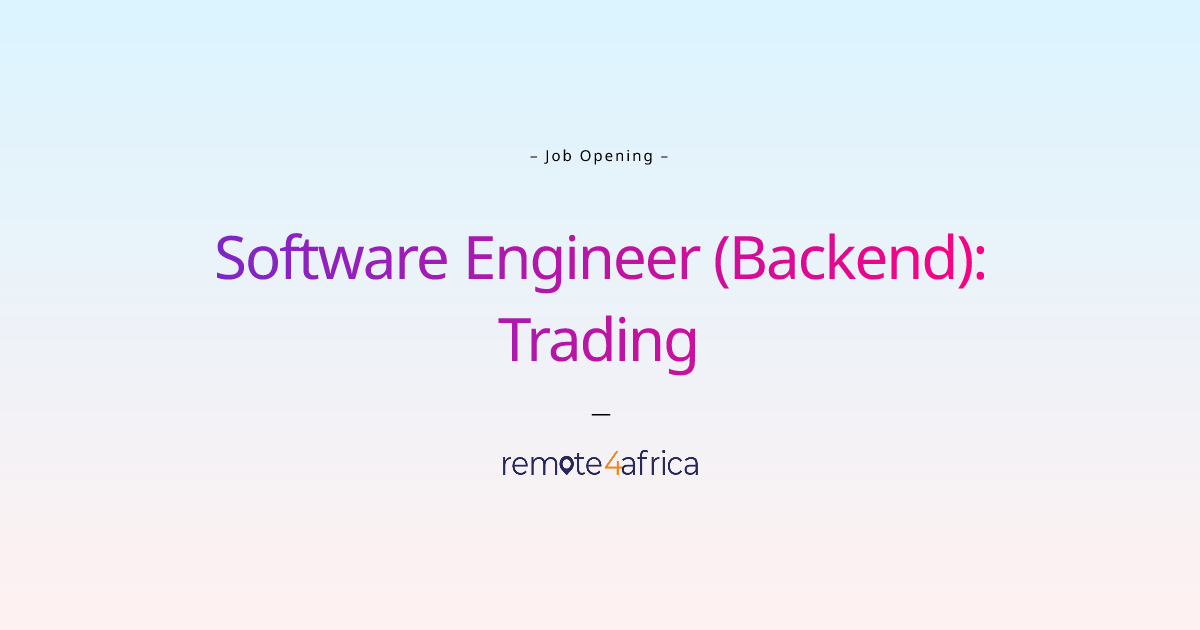 Remote Software Engineer (Backend): Trading job at Financial Services ...