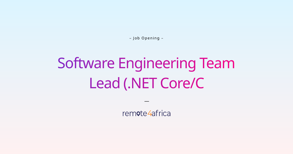 Remote Software Engineering Team Lead (.NET Core/C# ) job at Human Resource Services company ...