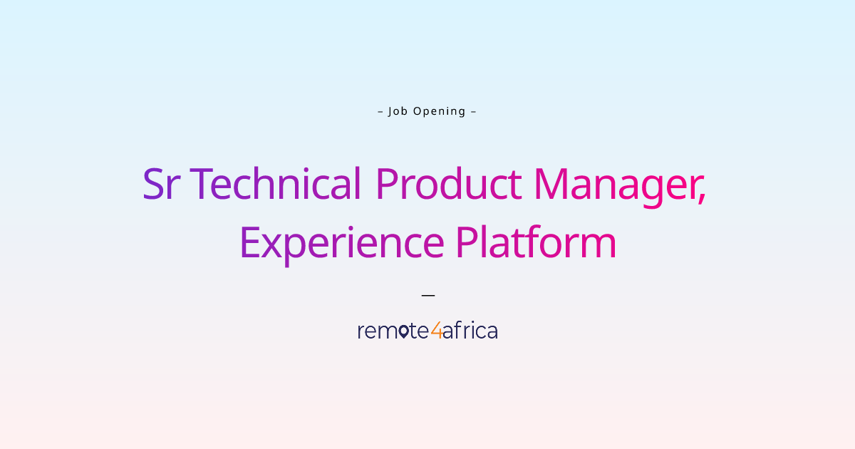 Remote Sr Technical Product Manager, Experience Platform & Services job ...