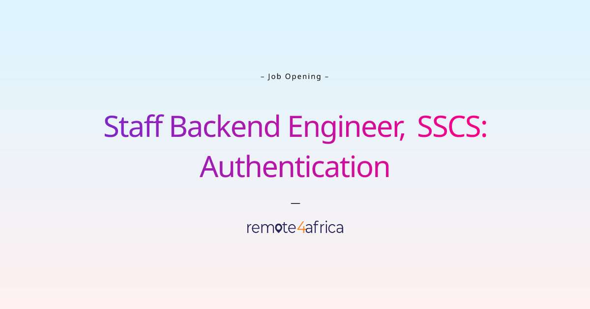Remote Staff Backend Engineer, SSCS: Authentication job at Internet Software & Services company ...