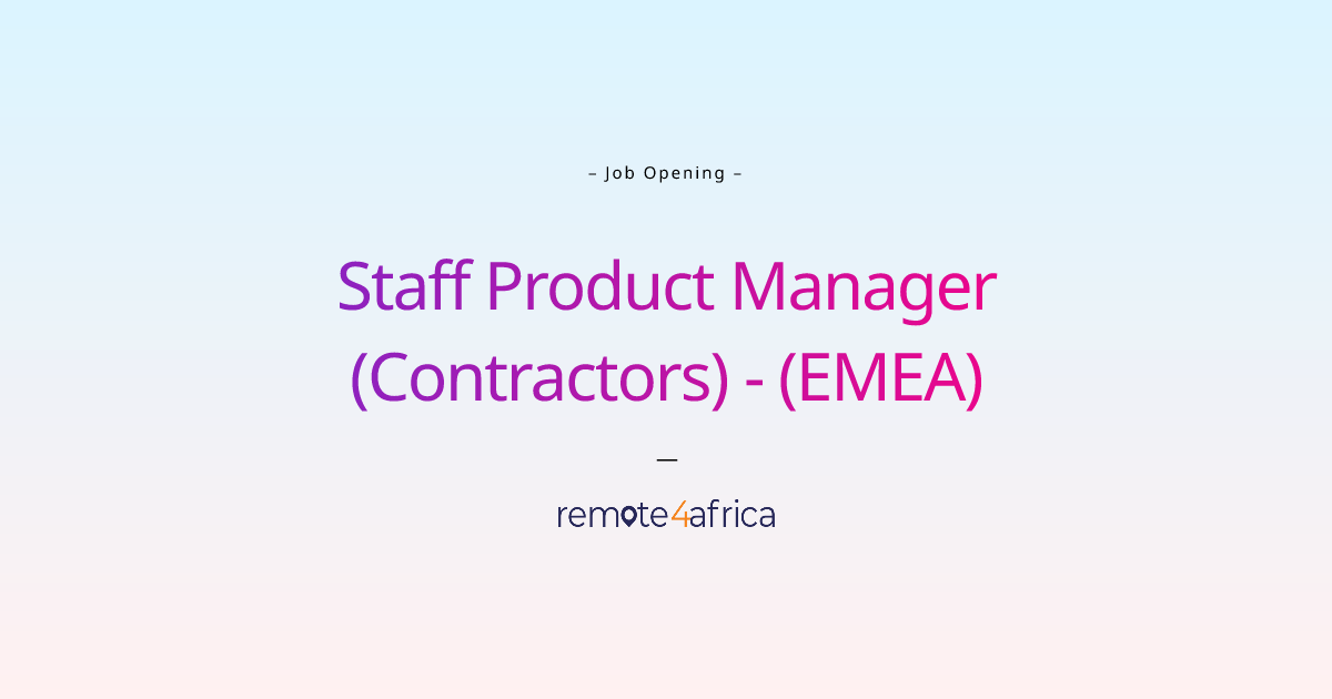 Remote Staff Product Manager (Contractors) - (EMEA) job at Human ...