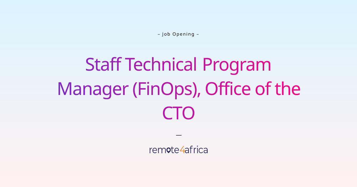 Remote Staff Technical Program Manager (FinOps), Office of the CTO job at Internet Software ...
