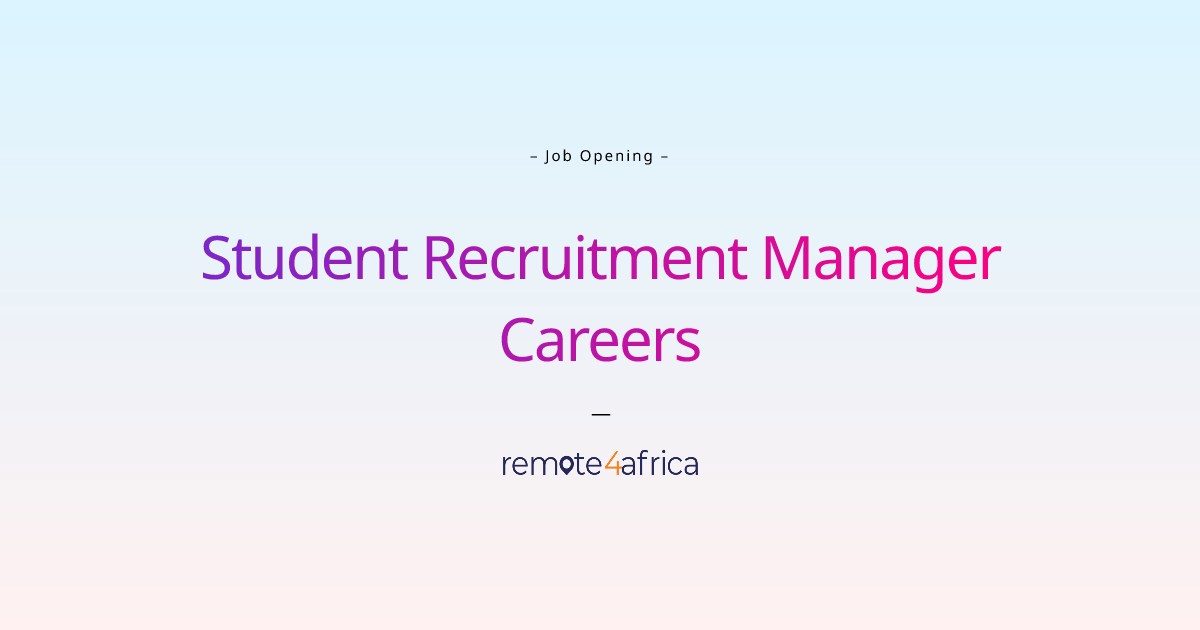 Remote Student Recruitment Manager Careers & Industry (C&I) job at ...