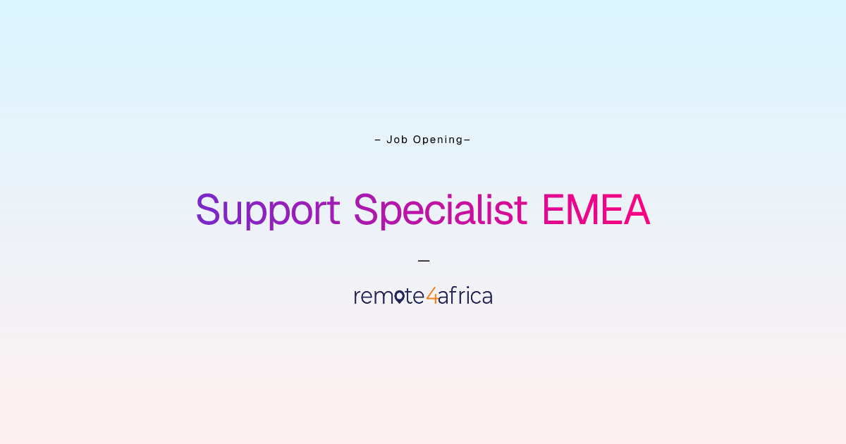 Remote Support Specialist EMEA job at Human Resource Services company ...