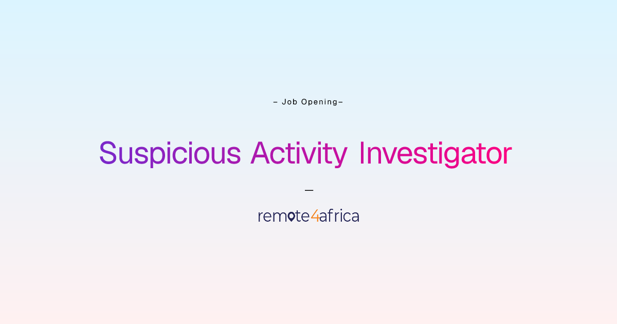 Remote Suspicious Activity Investigator job at Financial Services ...