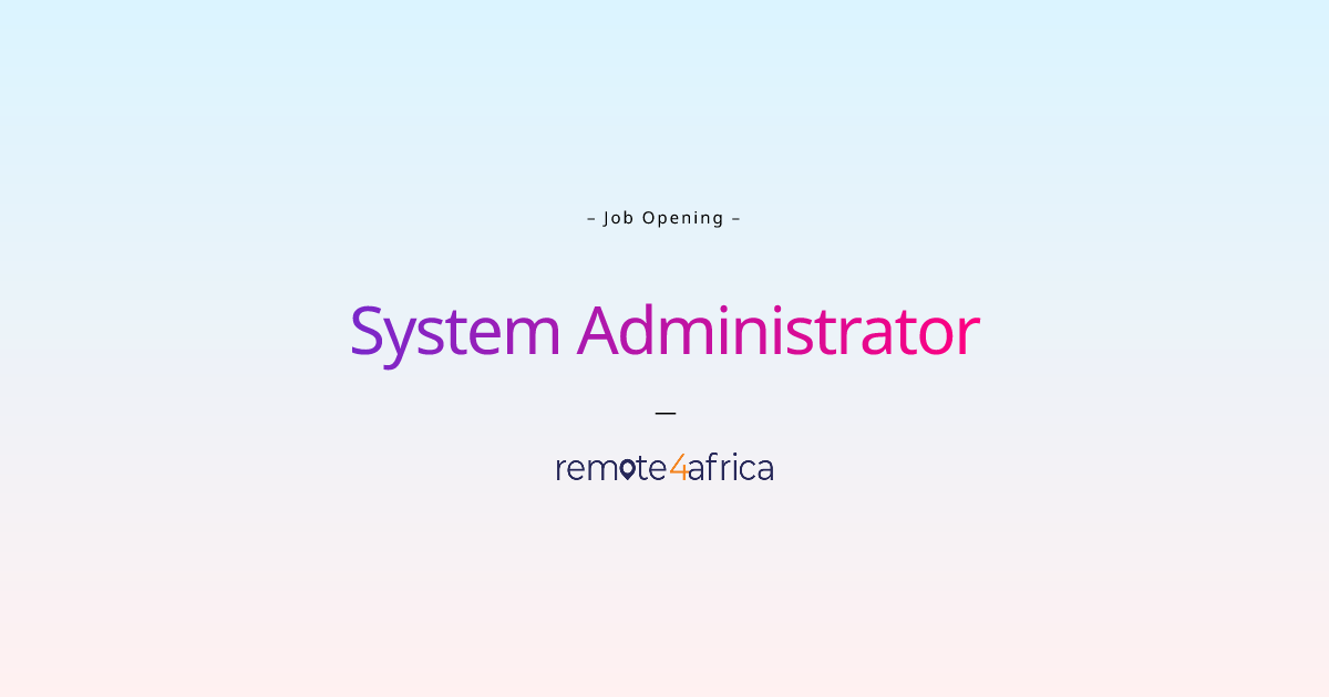 Remote System Administrator job at IT / Telecommunication Services ...