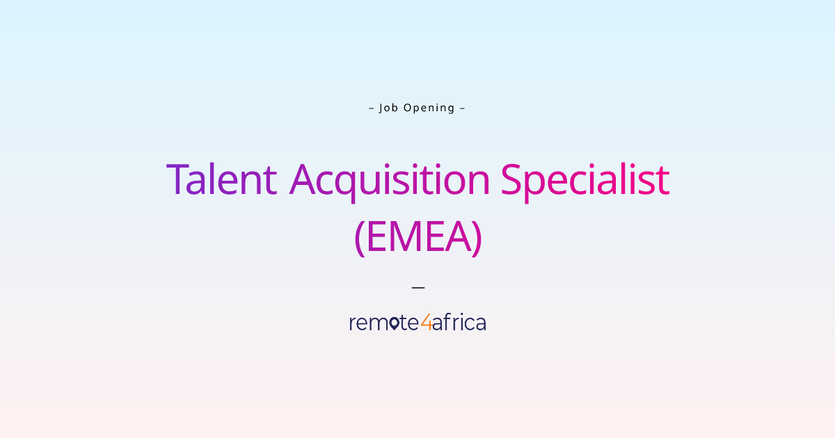 Remote Talent Acquisition Specialist Emea Job At Human Resource