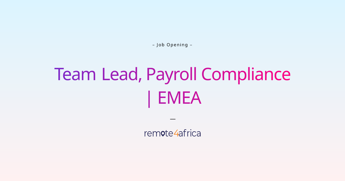 Remote Team Lead, Payroll Compliance | EMEA job at Human Resource ...