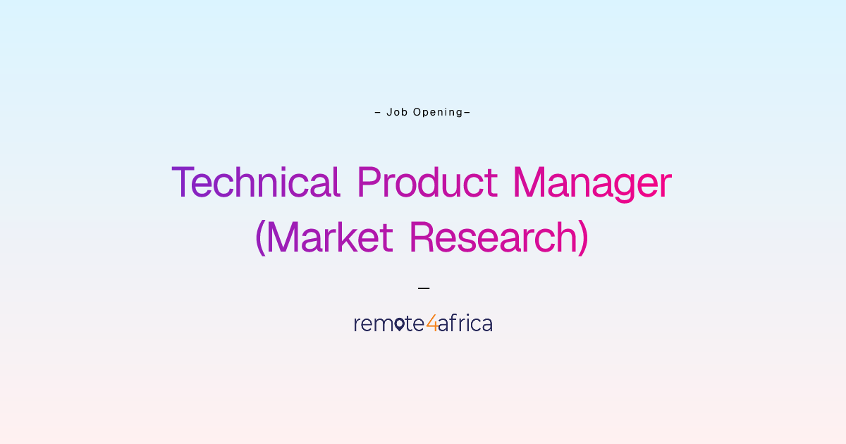 Remote (Hybrid) Technical Product Manager (Market Research) job at Food ...