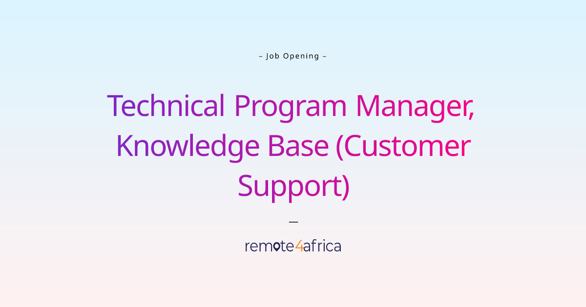 Remote Technical Program Manager, Knowledge Base (Customer Support) job ...