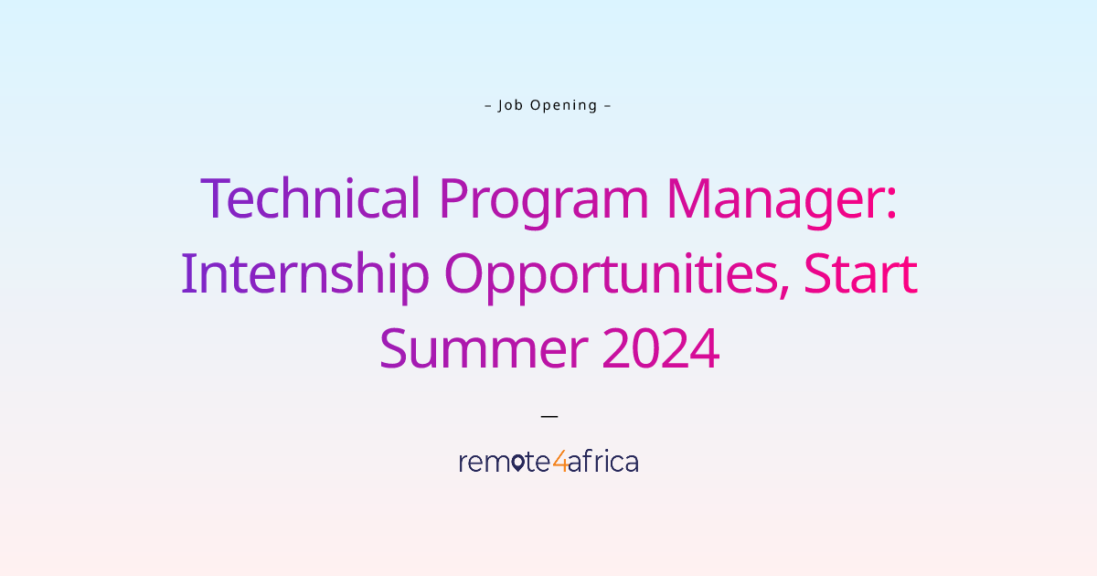Remote (Hybrid) Technical Program Manager: Internship Opportunities ...