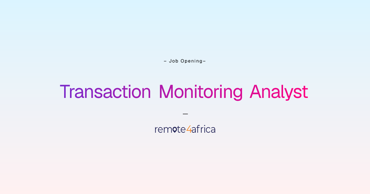 Remote Transaction Monitoring Analyst job at Financial Services ...